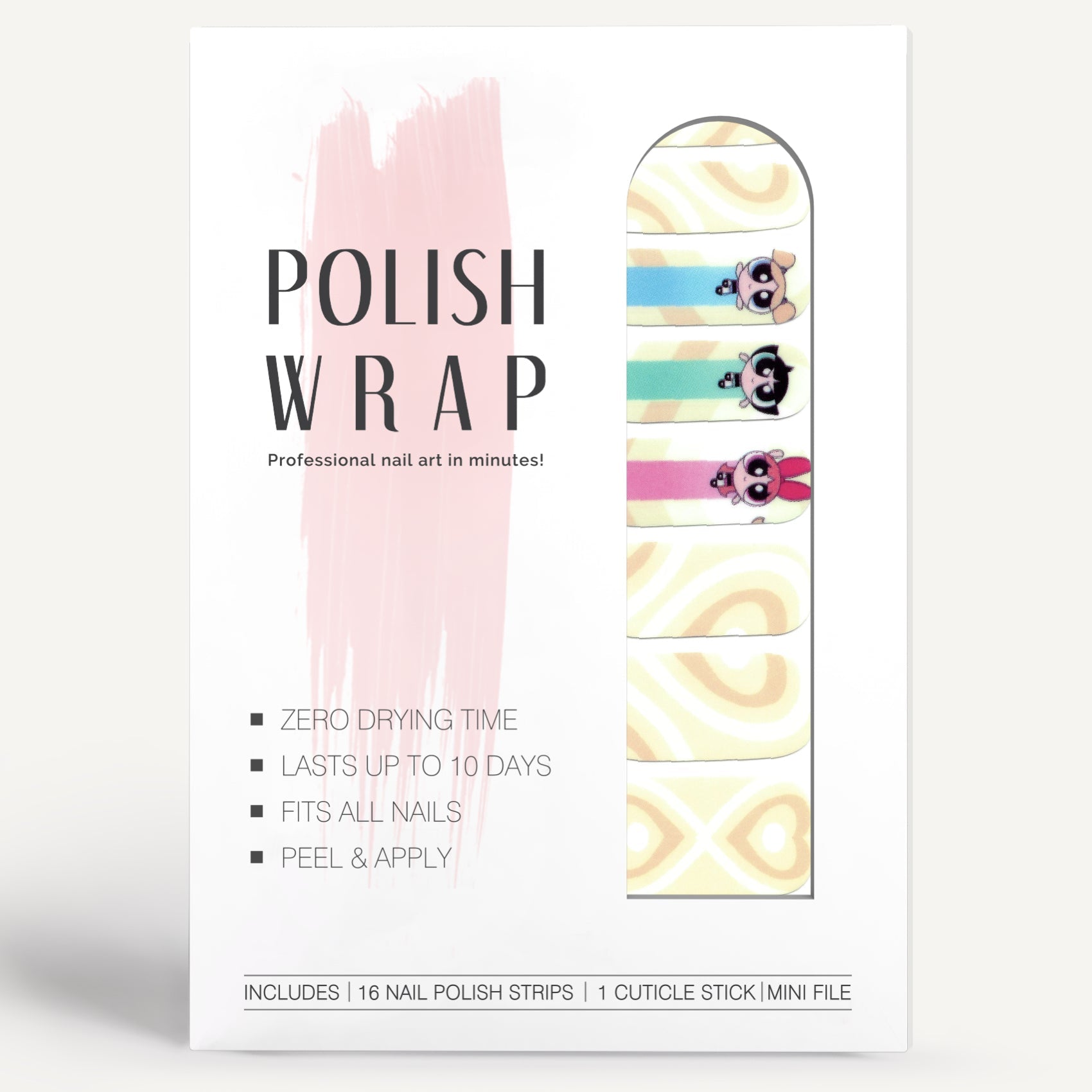 Power Puff Girls – Polish Wrap